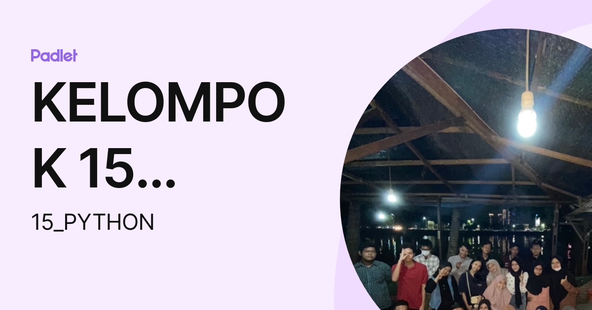 KELOMPOK 15 PYTHON (15_PYTHON) profile | Padlet