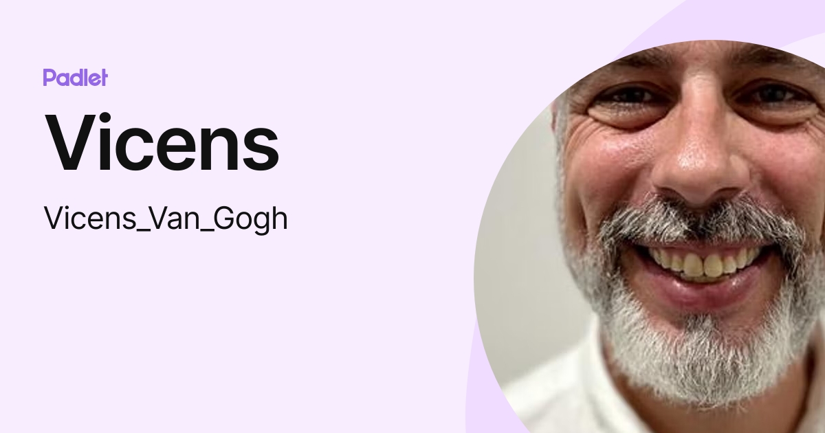 Vicens (Vicens_Van_Gogh) profile | Padlet