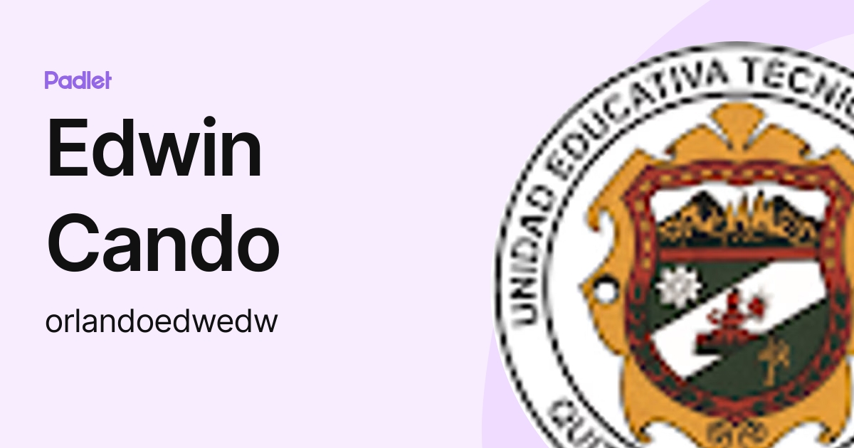 Edwin Cando (orlandoedwedw) profile | Padlet