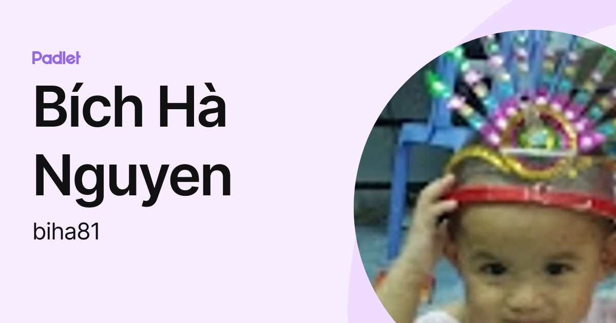 Bích Hà Nguyen (biha81) profile | Padlet