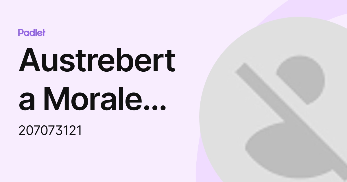 Austreberta Morales Olmedo (207073121) profile | Padlet