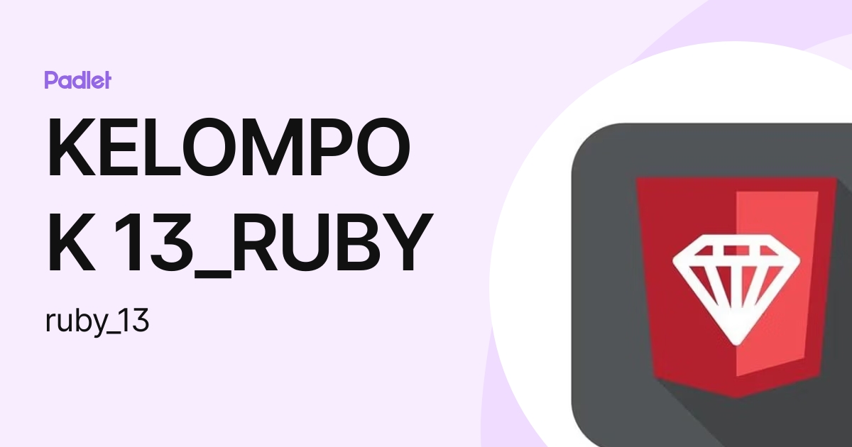 KELOMPOK 13_RUBY (ruby_13) profile | Padlet
