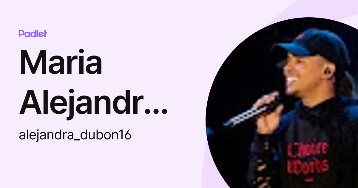 Maria Alejandra Dubon (alejandra_dubon16) profile | Padlet
