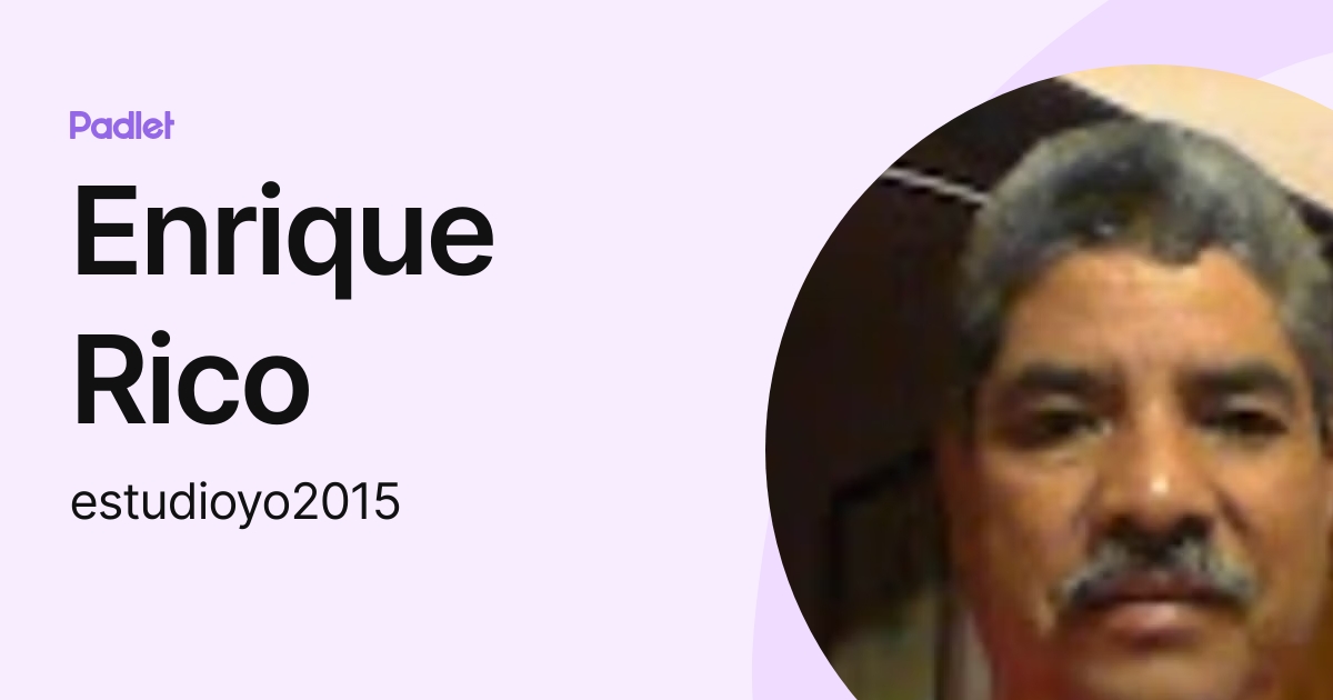 Enrique Rico (estudioyo2015) profile | Padlet