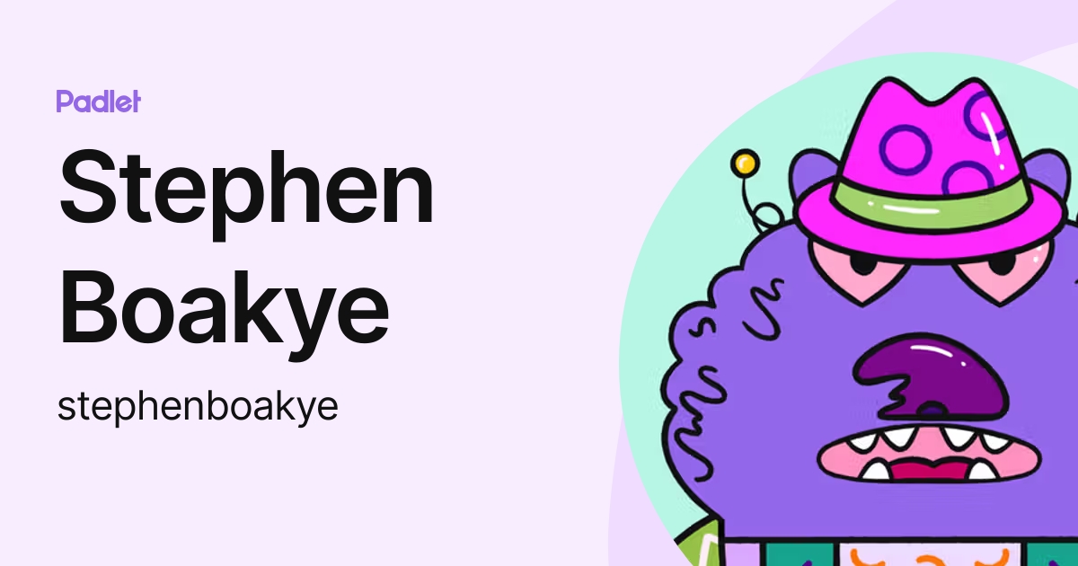 Stephen Boakye (stephenboakye) profile | Padlet