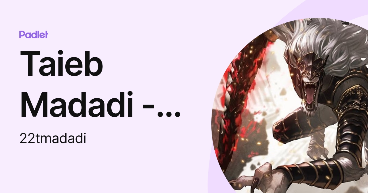 Taieb Madadi - LDE Learner (22tmadadi) profile | Padlet