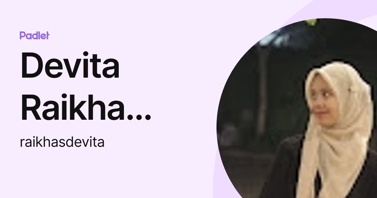 Devita Raikha _Man 002 Bandung (raikhasdevita) profile | Padlet