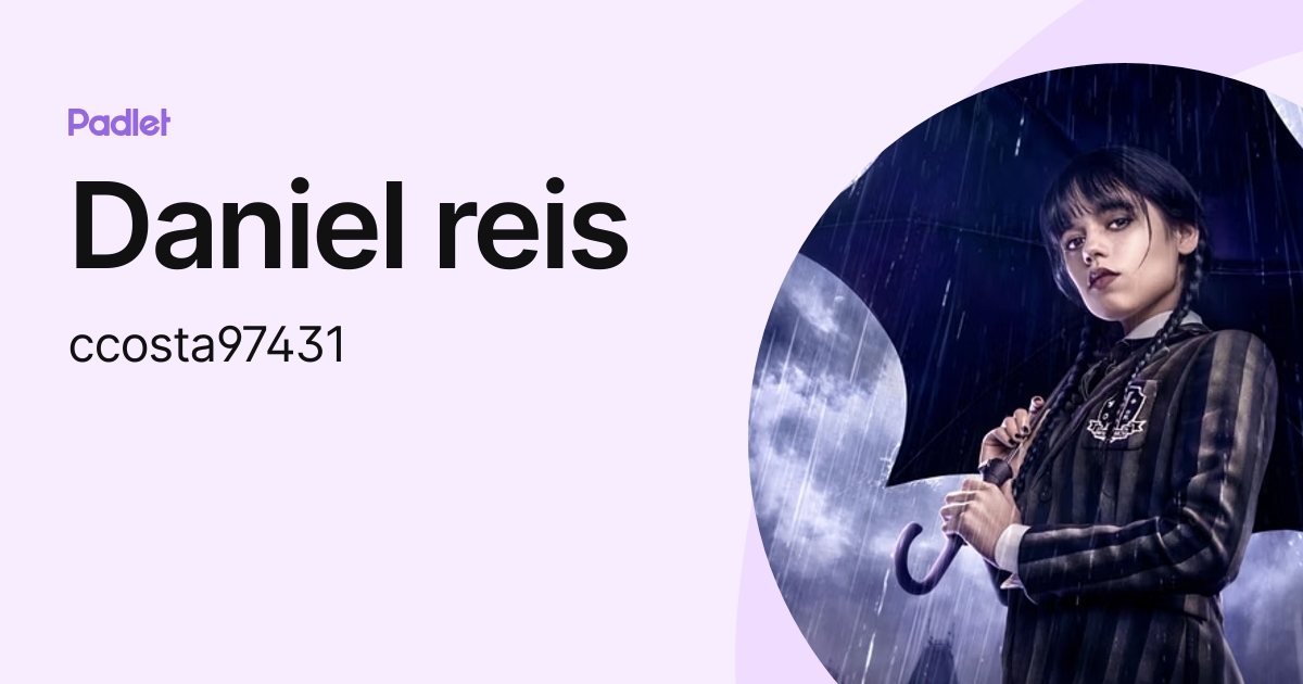 Daniel reis (ccosta97431) profile | Padlet