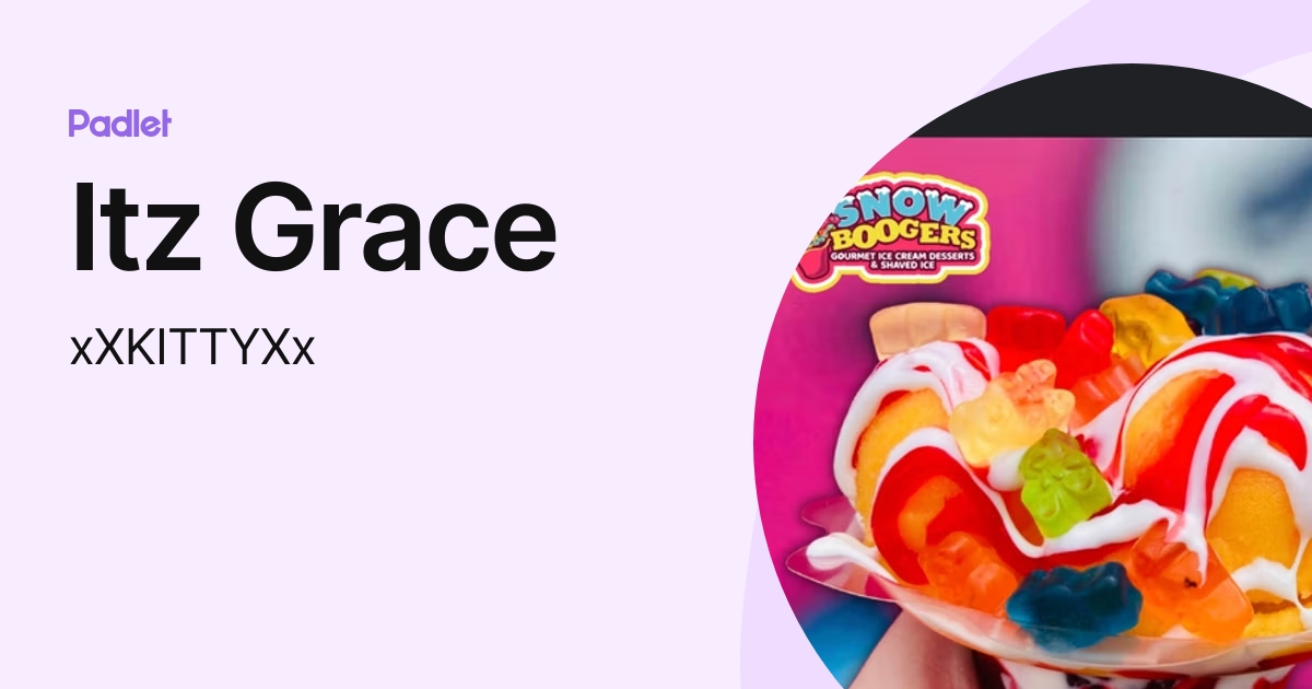 Itz Grace (xXKITTYXx) profile | Padlet