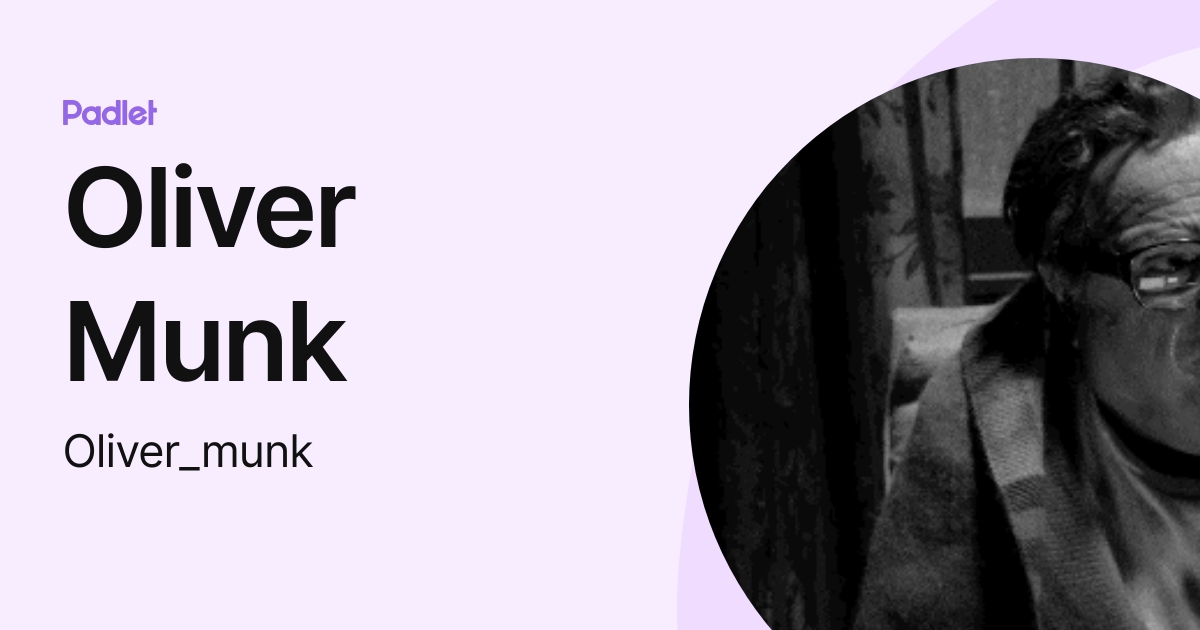 Oliver Munk (Oliver_munk) profile | Padlet