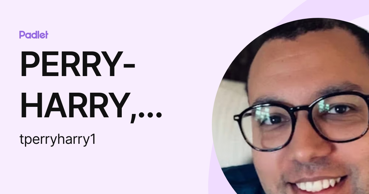 PERRY-HARRY, Tyrone (tperryharry1) profile | Padlet