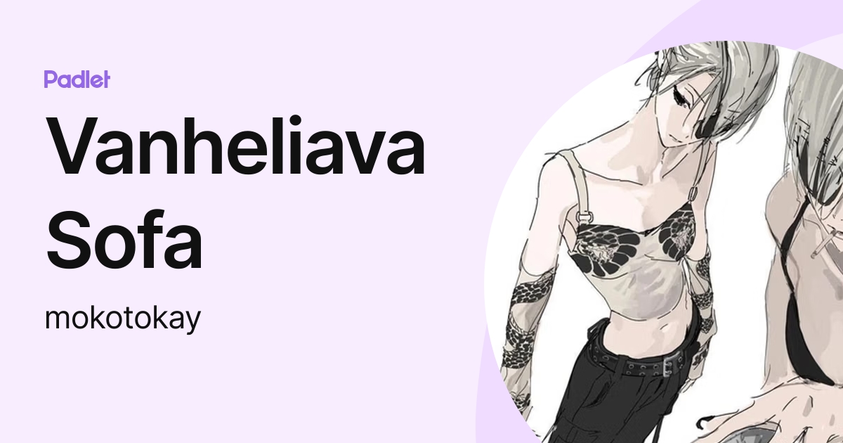 Vanheliava Sofa (mokotokay) profile | Padlet