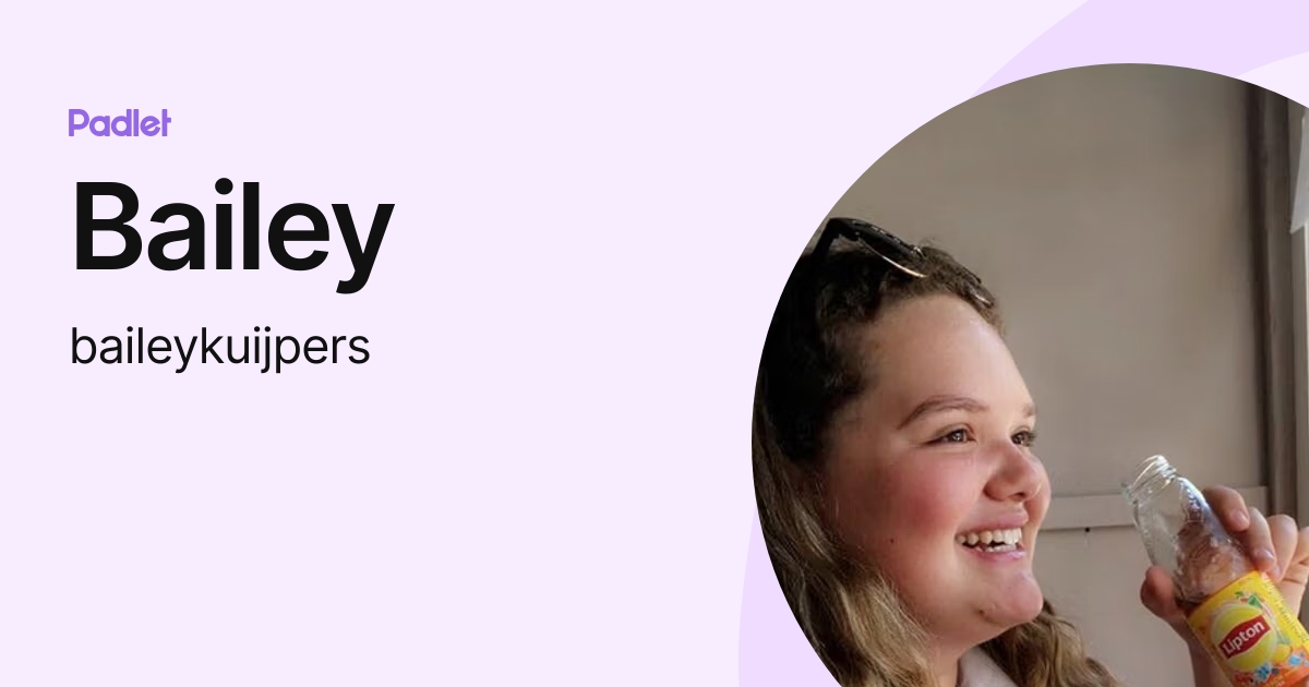 Bailey (baileykuijpers) profile | Padlet