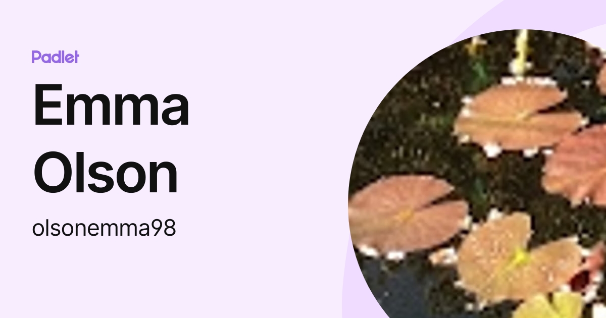 Emma Olson (olsonemma98) profile | Padlet