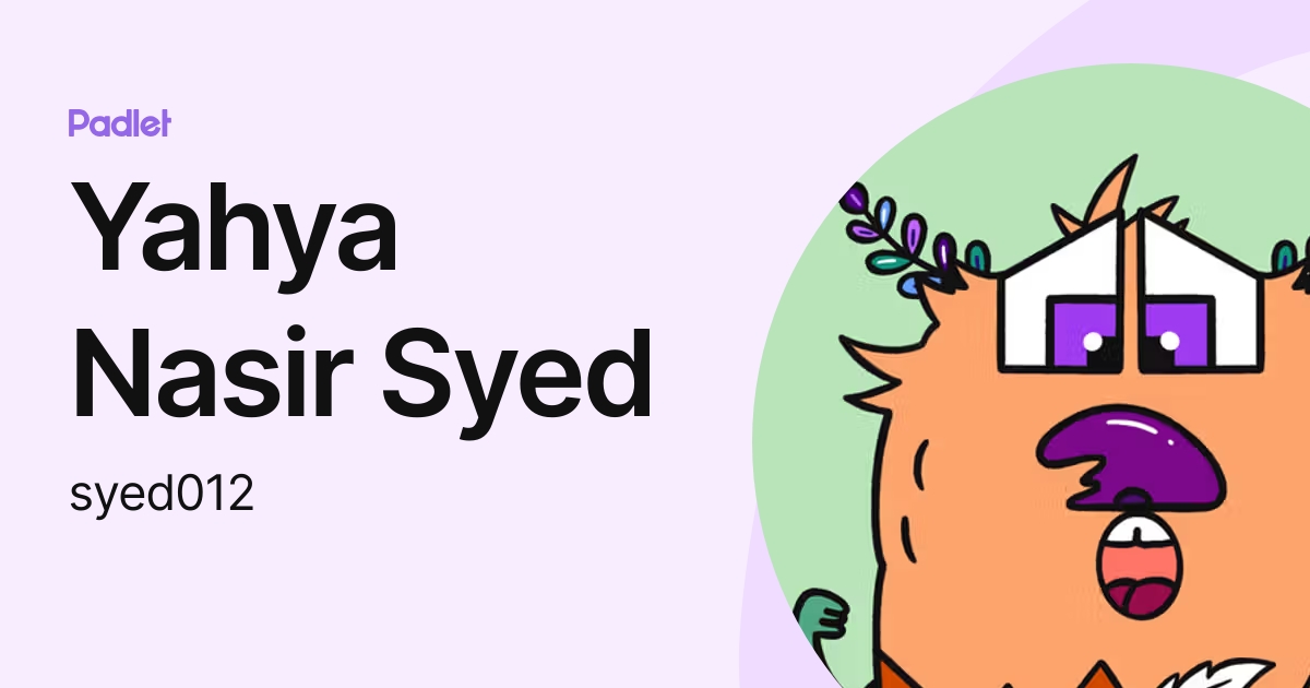 Yahya Nasir Syed (syed012) profile | Padlet