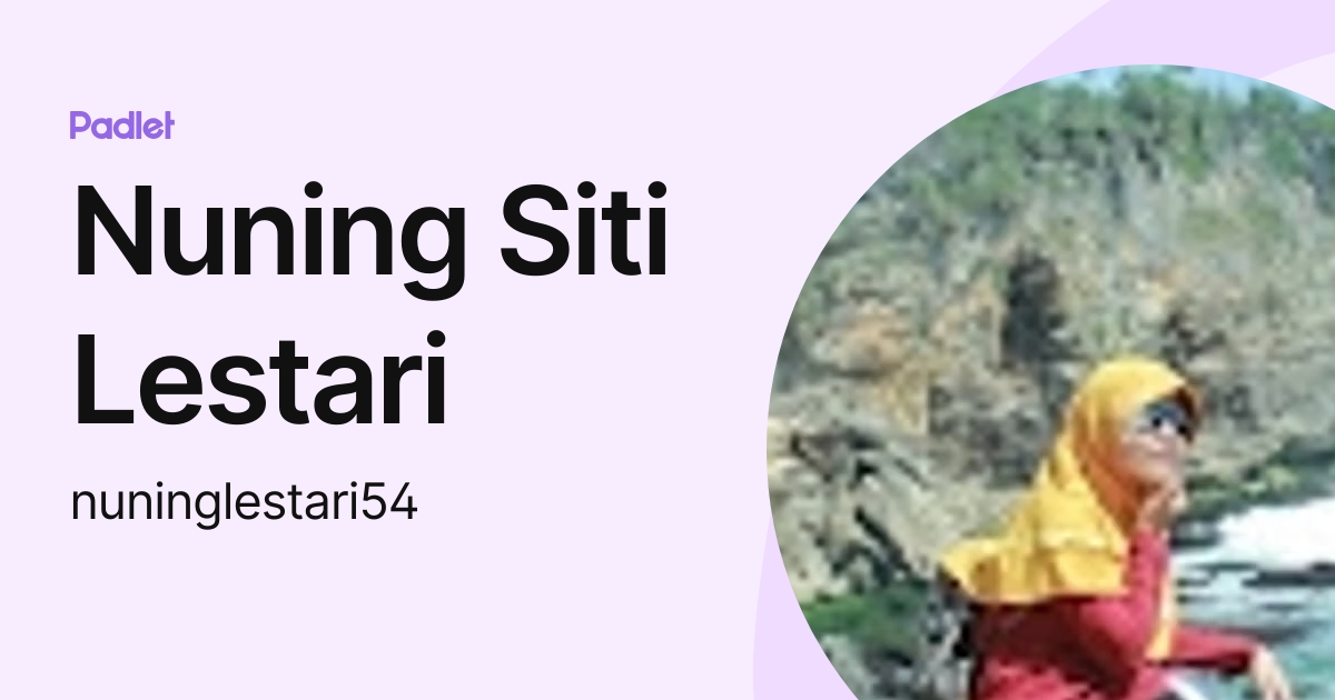 Nuning Siti Lestari (nuninglestari54) profile | Padlet