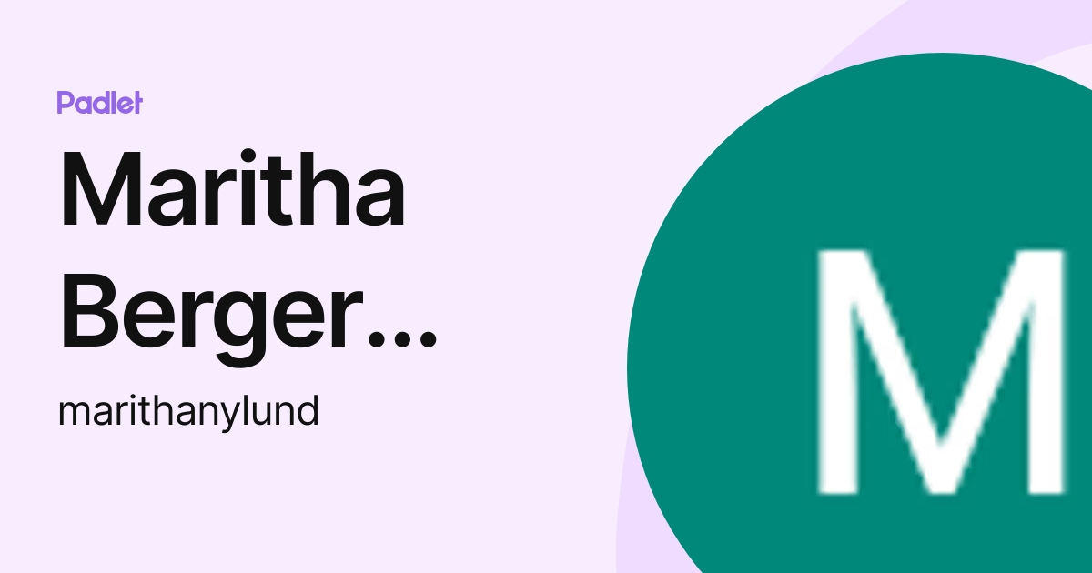 Maritha Berger Nylund (marithanylund) profile | Padlet