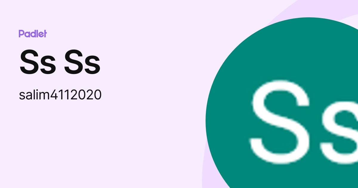 Ss Ss (salim4112020) profile | Padlet