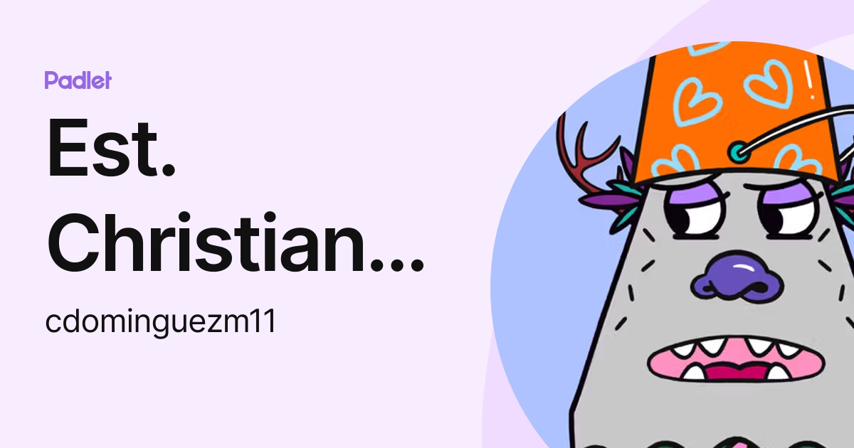 Est. Christian Andrés Domínguez Mero (cdominguezm11) profile | Padlet