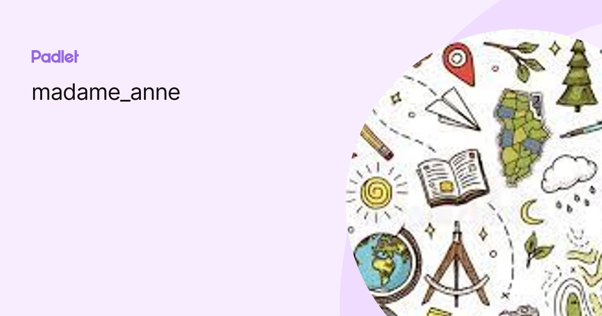 Madame Anne Profile Padlet