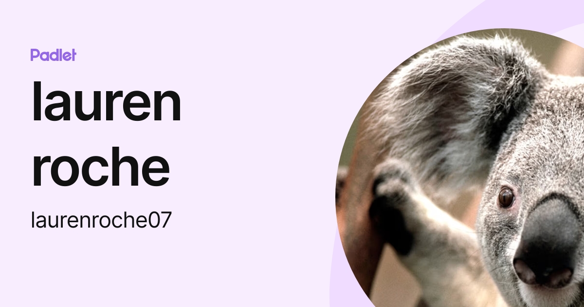 lauren roche (laurenroche07) profile | Padlet