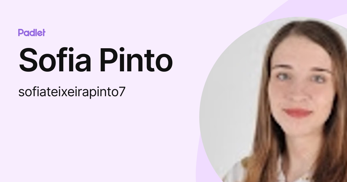Sofia Pinto (sofiateixeirapinto7) profile | Padlet