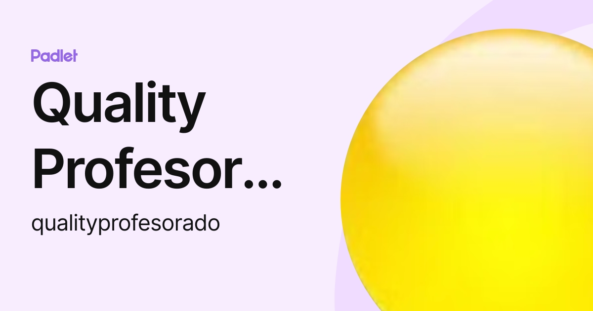 Quality Profesorado (qualityprofesorado) profile | Padlet