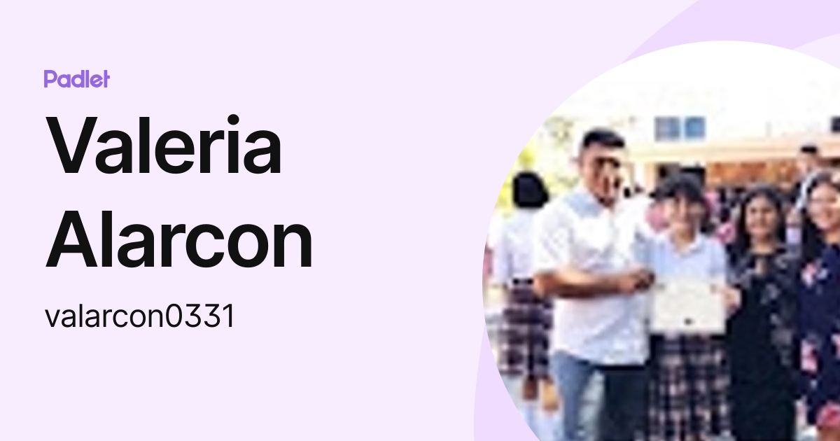 Valeria Alarcon (valarcon0331) profile | Padlet