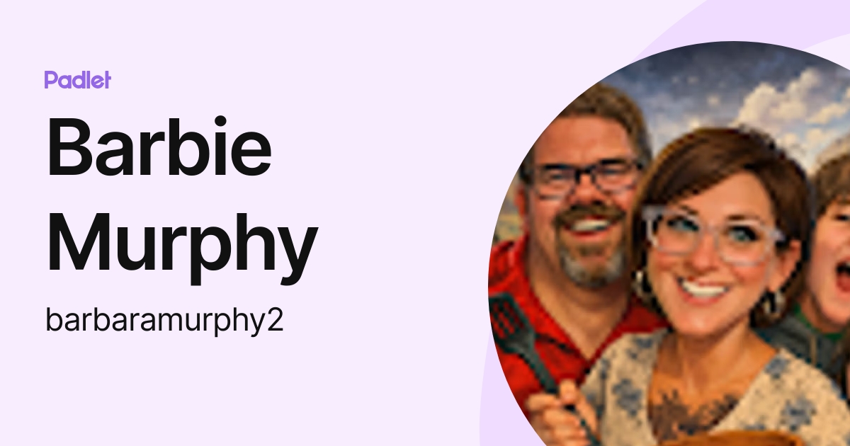 Barbie Murphy (barbaramurphy2) profile | Padlet