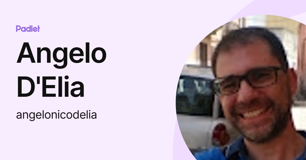 Angelo D'Elia (angelonicodelia) profile | Padlet