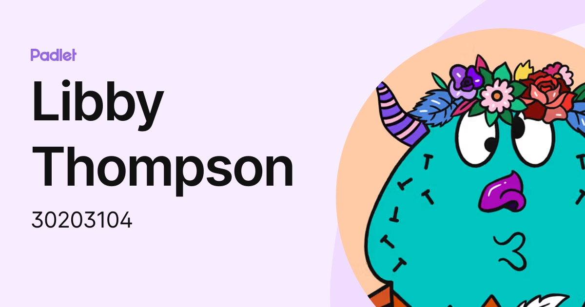 Libby Thompson (30203104) profile | Padlet