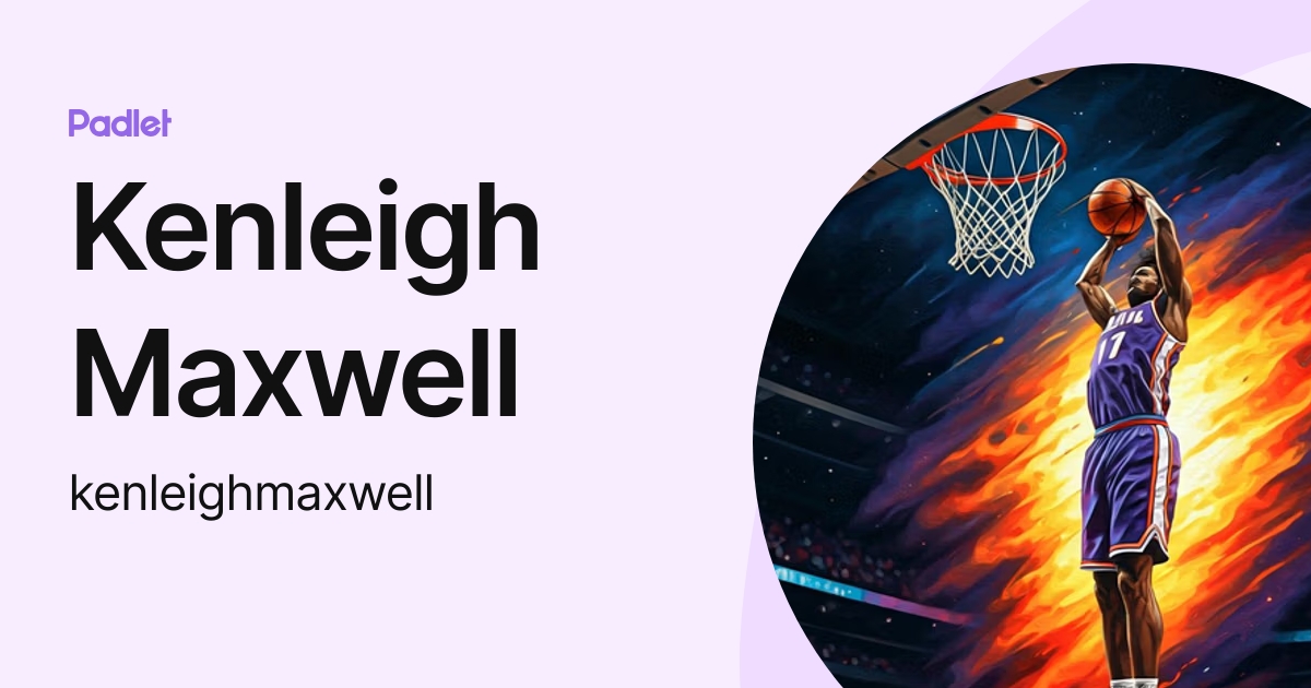 Kenleigh Maxwell (kenleighmaxwell) profile | Padlet