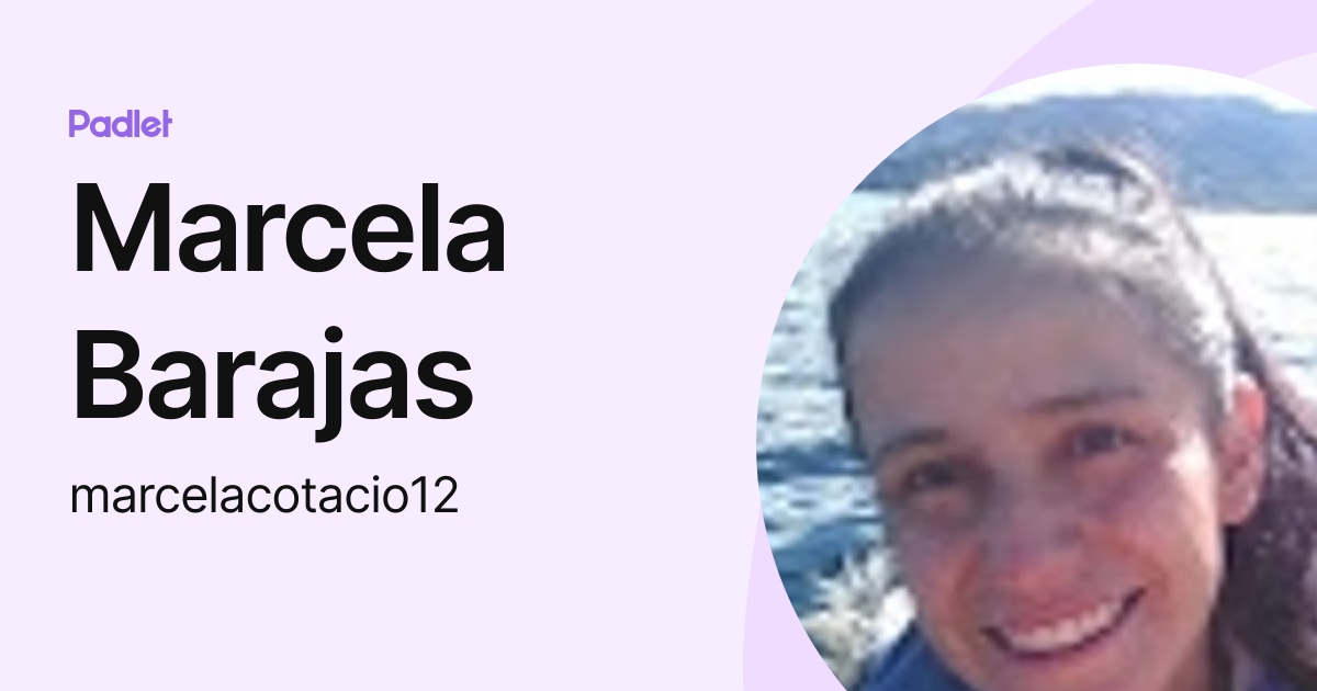 Marcela Barajas (marcelacotacio12) profile | Padlet