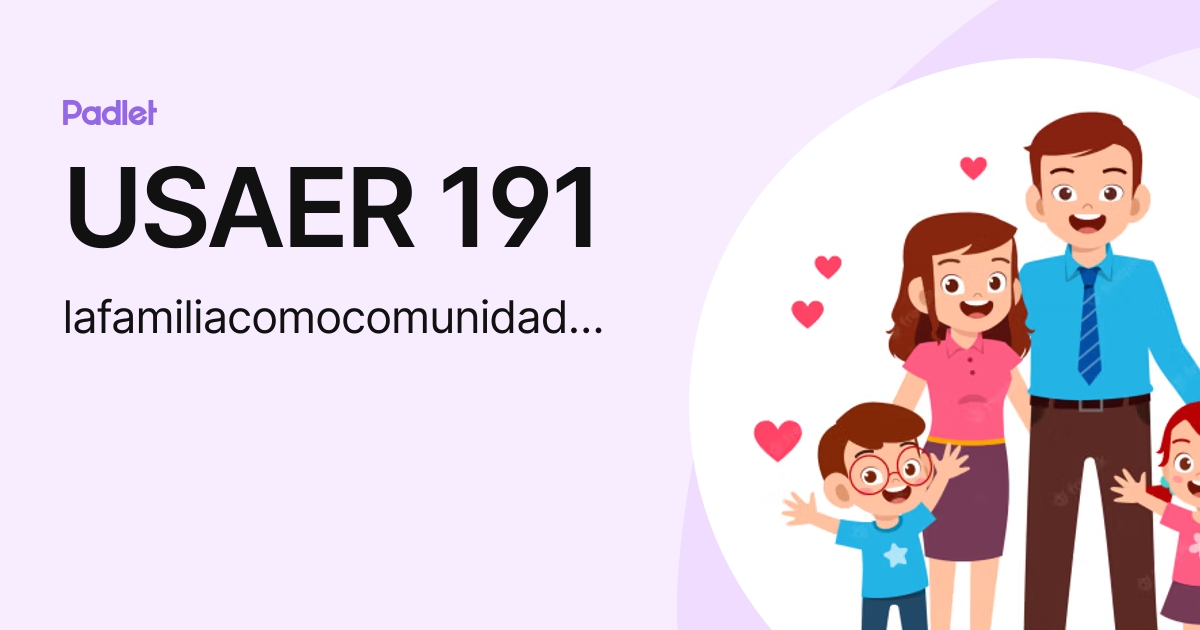 USAER 191 (lafamiliacomocomunidad191) profile | Padlet