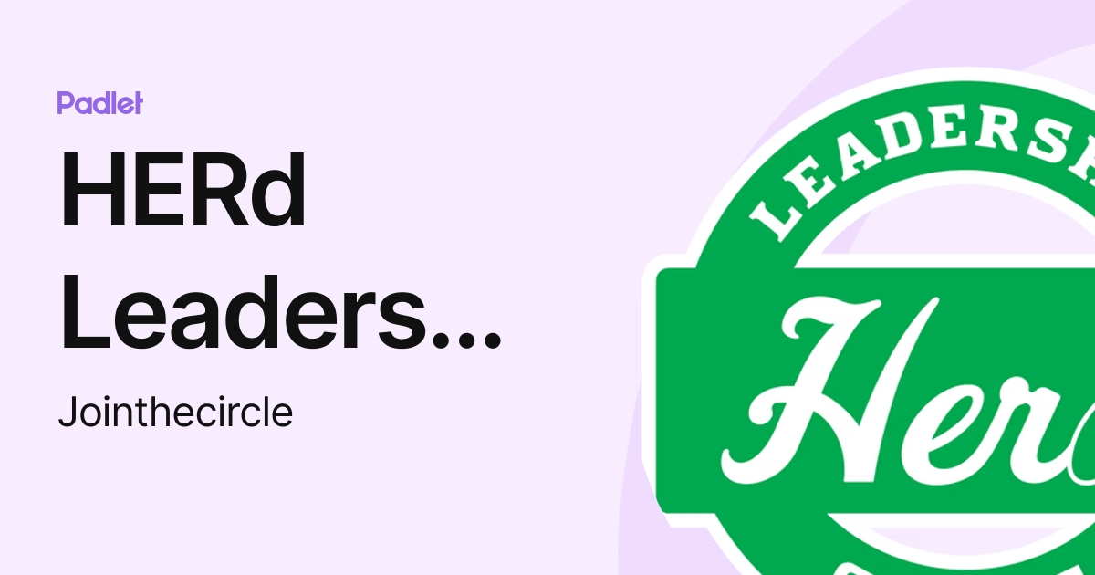 HERd Leadership Circle (Jointhecircle) profile | Padlet