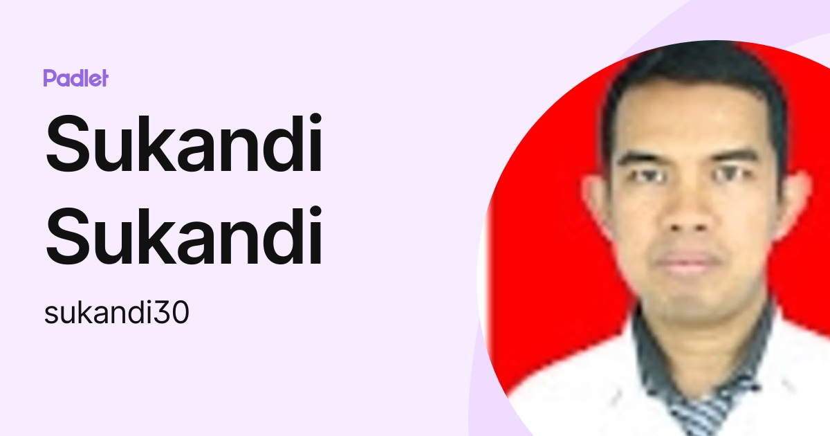 Sukandi Sukandi (sukandi30) profile | Padlet