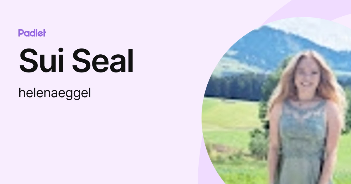 Sui Seal (helenaeggel) profile | Padlet