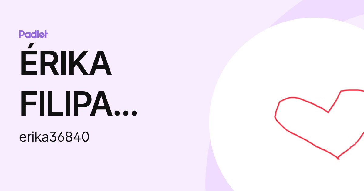 ÉRIKA FILIPA COSTA CARVALHO (erika36840) profile | Padlet