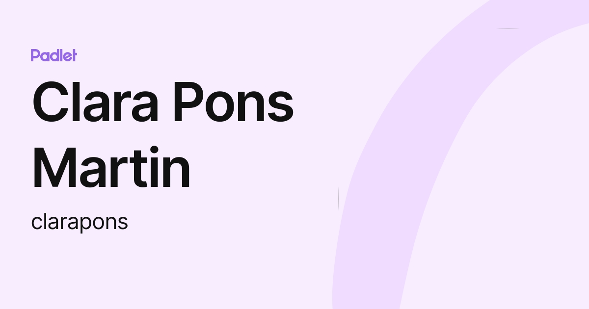Clara Pons Martin (clarapons) profile | Padlet