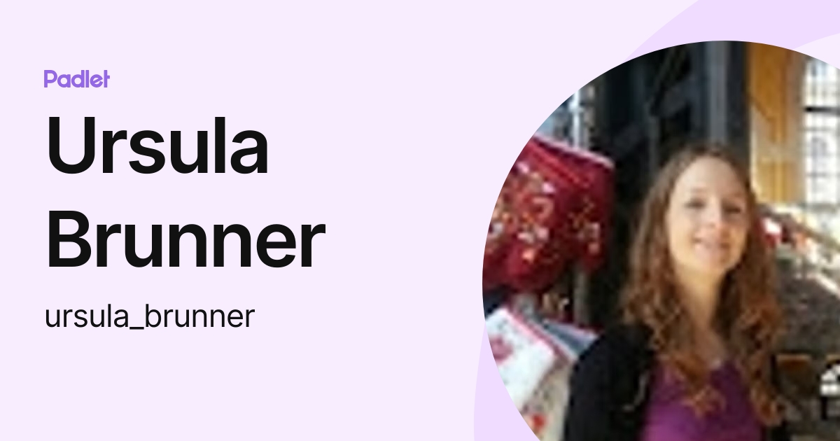 Ursula Brunner (ursula_brunner) profile | Padlet