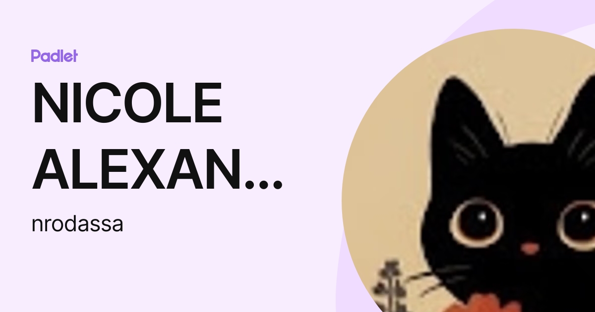 NICOLE ALEXANDRA RODAS SARMIENTO (nrodassa) profile | Padlet