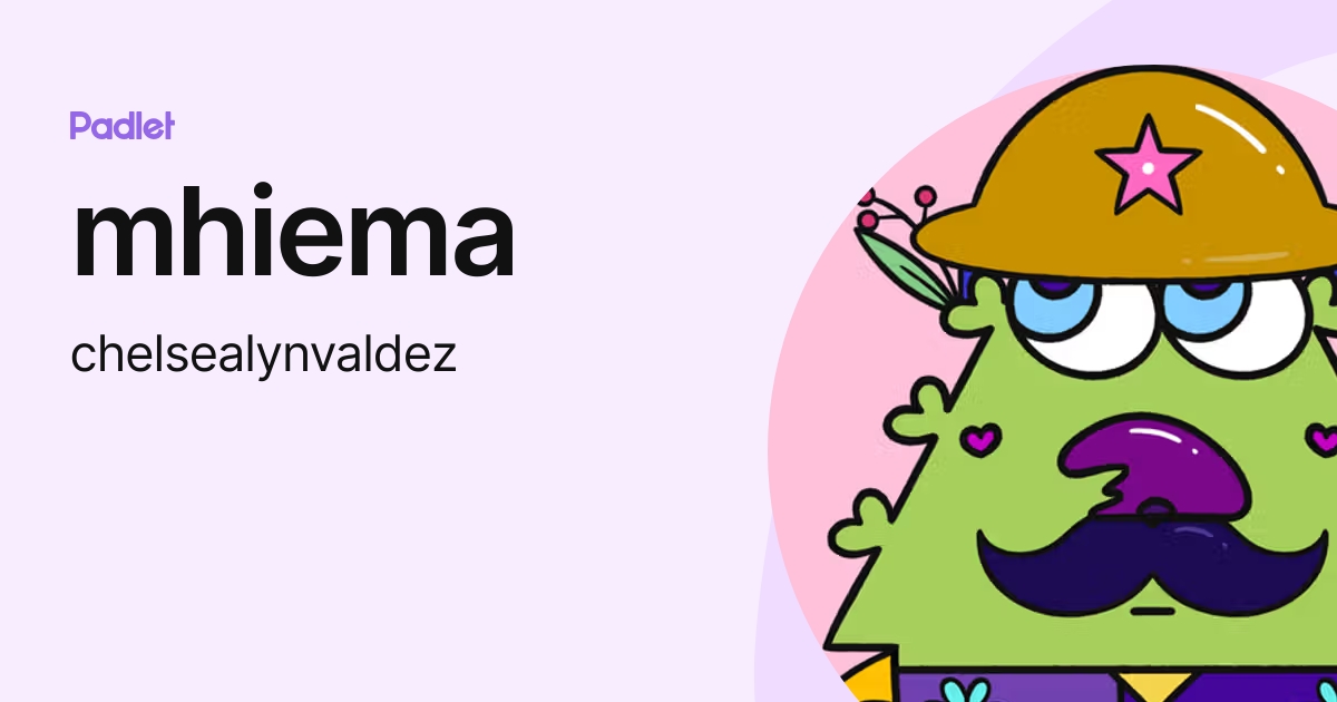 mhiema (chelsealynvaldez) profile | Padlet