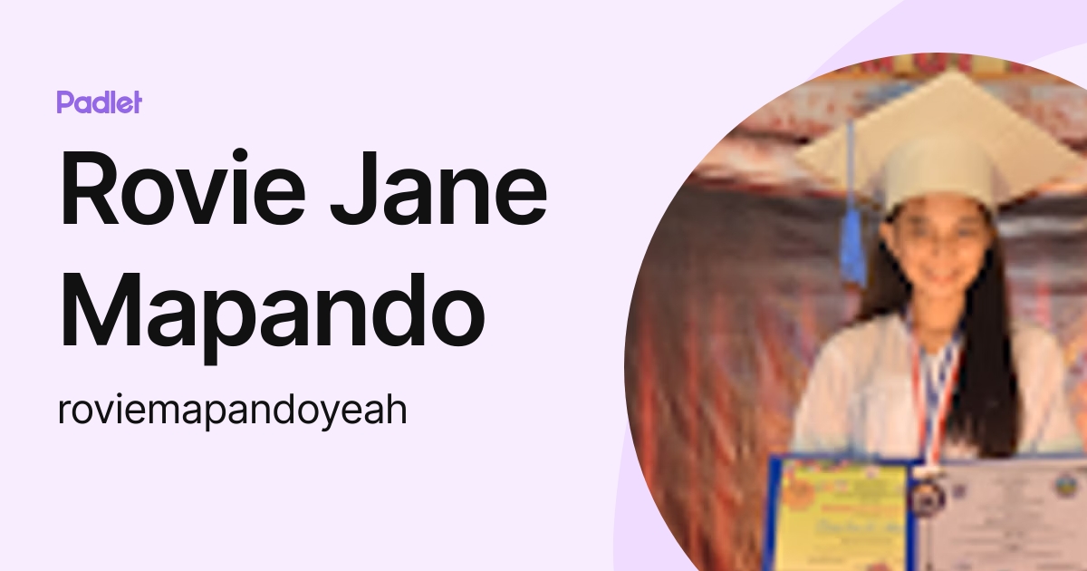 Rovie Jane Mapando (roviemapandoyeah) profile | Padlet