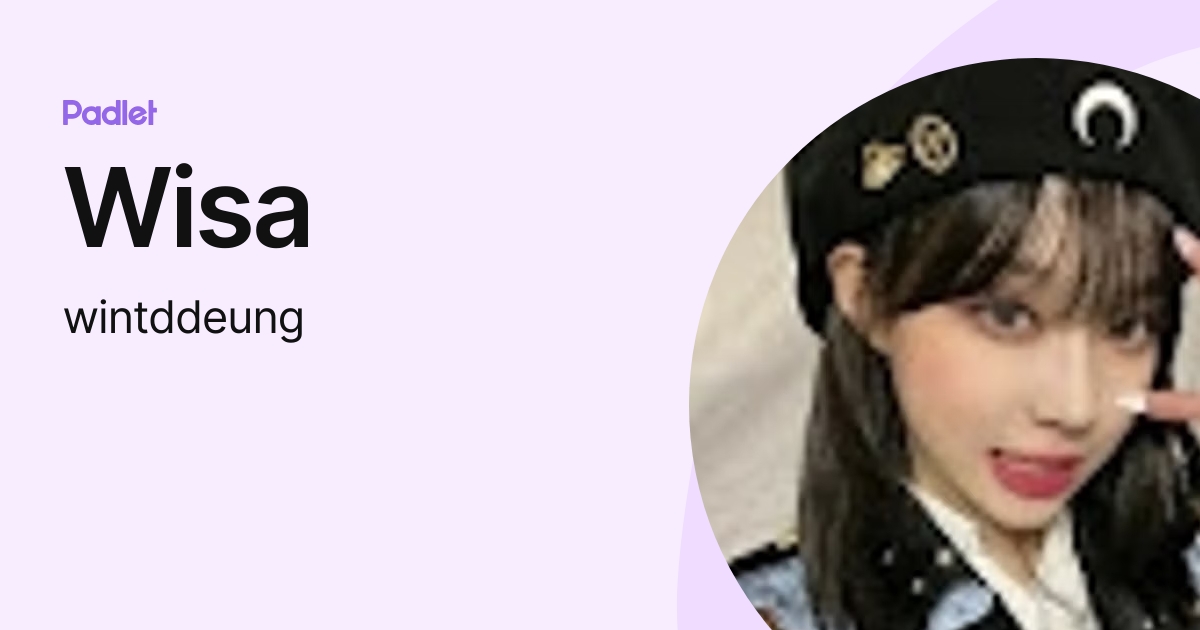 Wisa (wintddeung) profile | Padlet