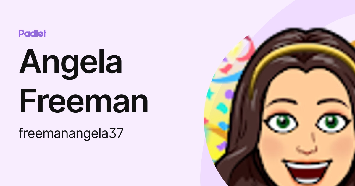 Angela Freeman (freemanangela37) profile | Padlet