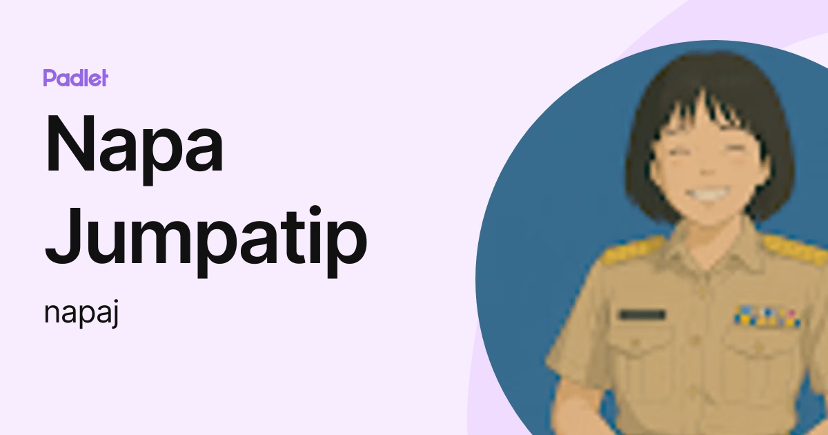 Napa Jumpatip (napaj) profile | Padlet