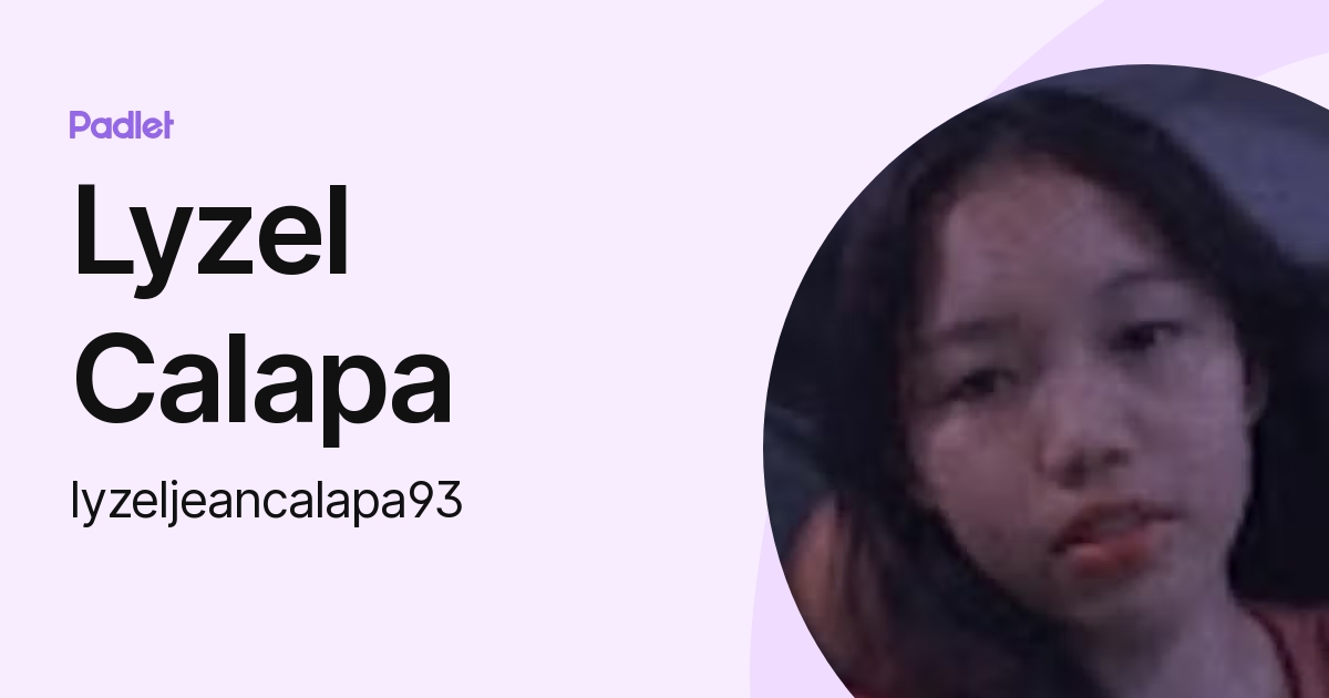 Lyzel Calapa (lyzeljeancalapa93) profile | Padlet