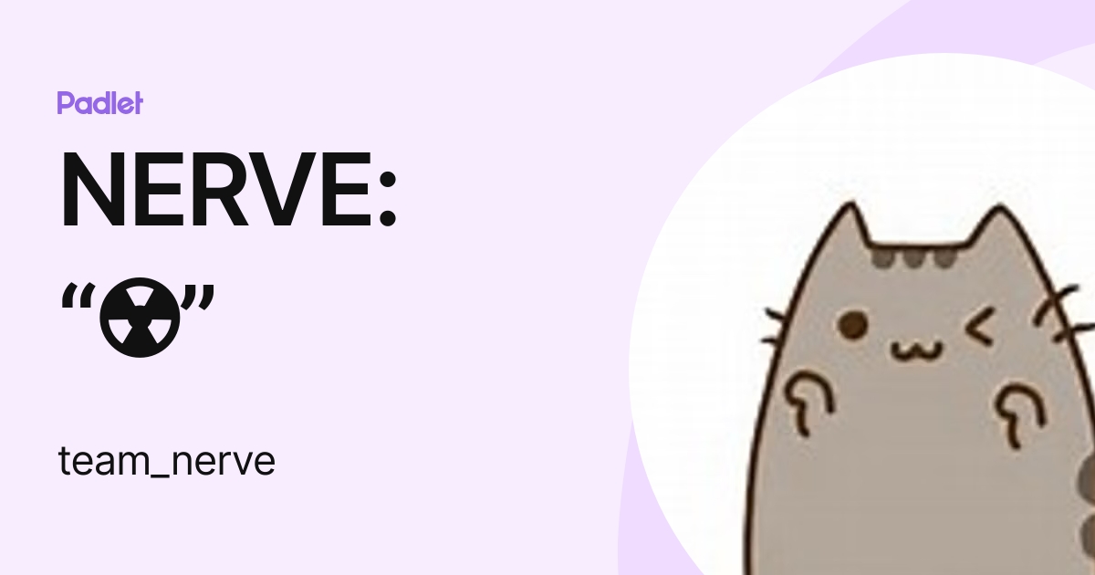 NERVE: “☢” (team_nerve) profile | Padlet