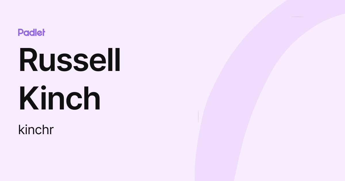 Russell Kinch (kinchr) profile | Padlet