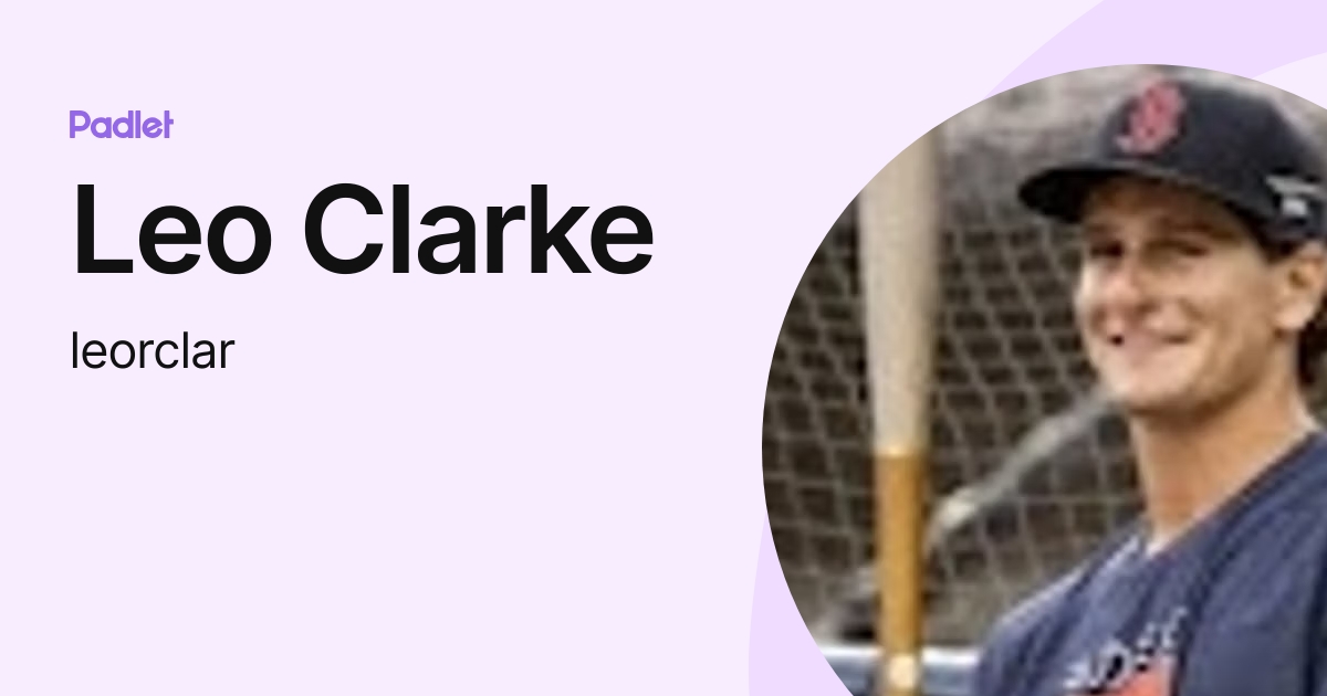Leo Clarke (leorclar) profile | Padlet